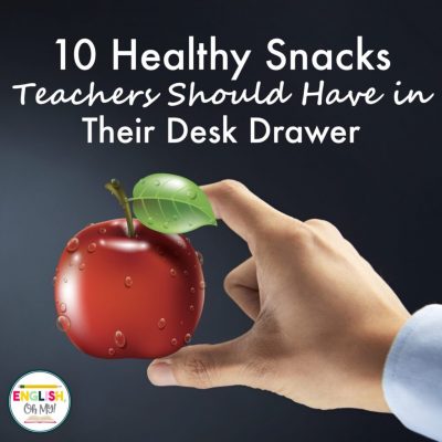 10 Healthy Snacks Teachers Should Have in Their Desk Drawer - English ...