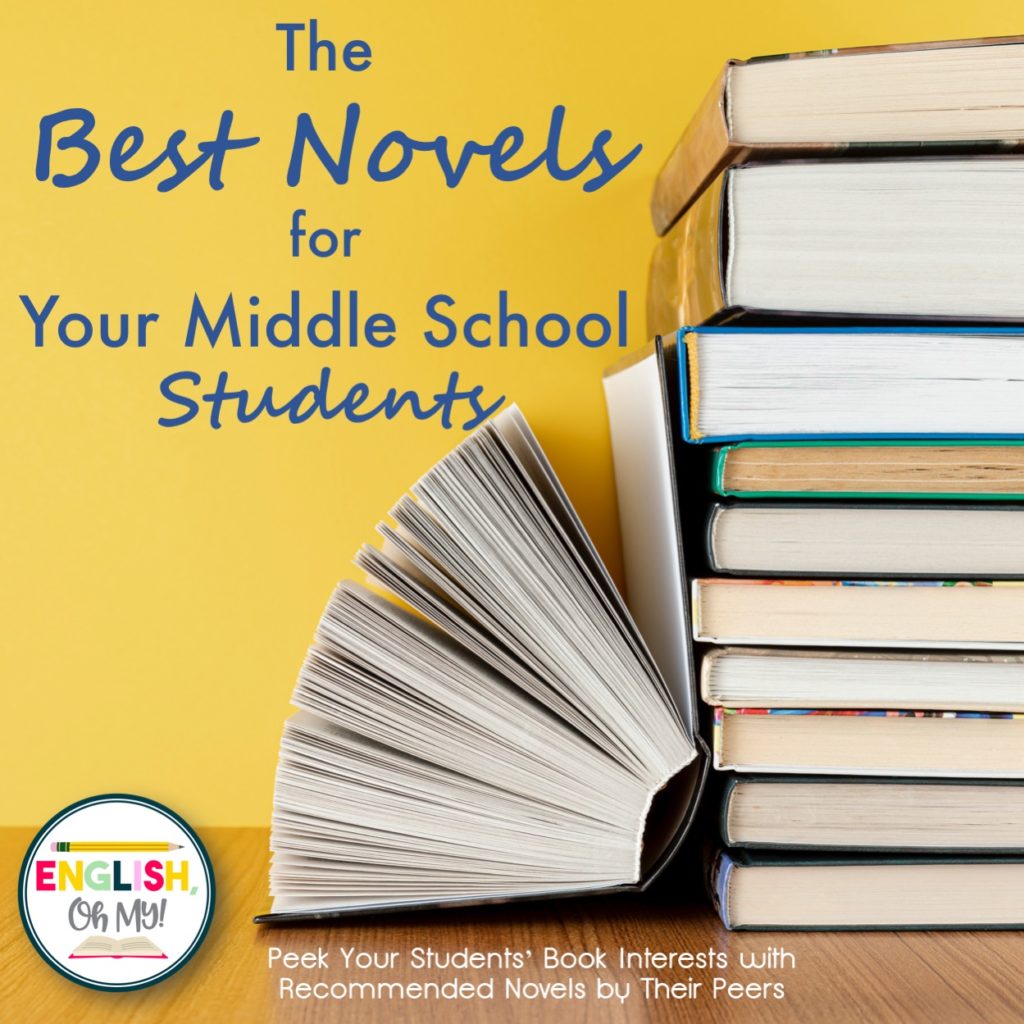 The Best Novels for Middle School Students - English, Oh My!