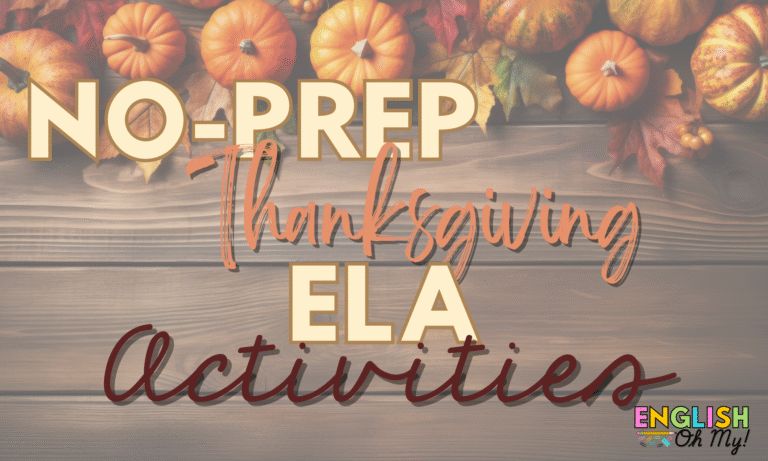 No Prep Thanksgiving ELA Activities - English, Oh My!